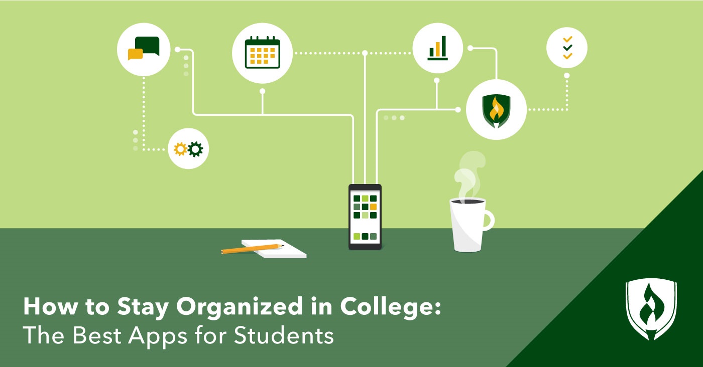 How to Stay Organized in College: The Best Apps for Students拉斯穆森大学