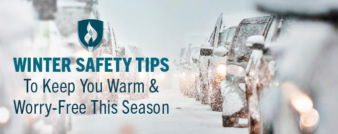 Winter Safety Tips to Keep You Warm & Worry-Free this Season ...
