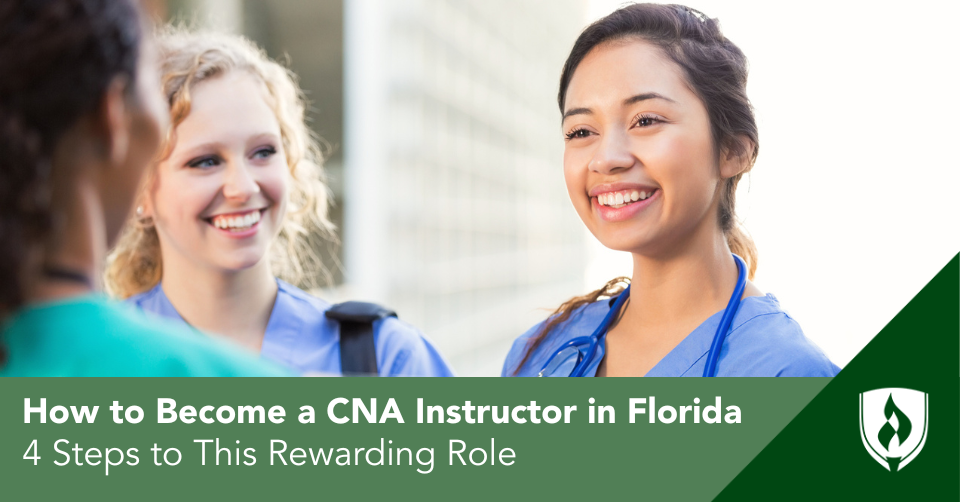 How to Become a CNA Instructor in Florida: 4 Steps to This Rewarding Role